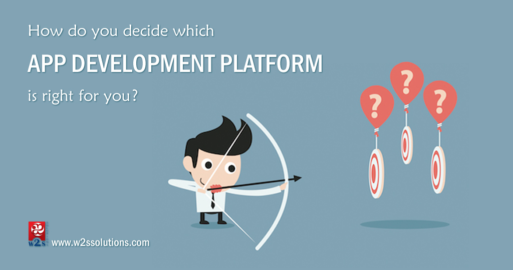 How Do You Decide Which App Development Platform Is Right For You?