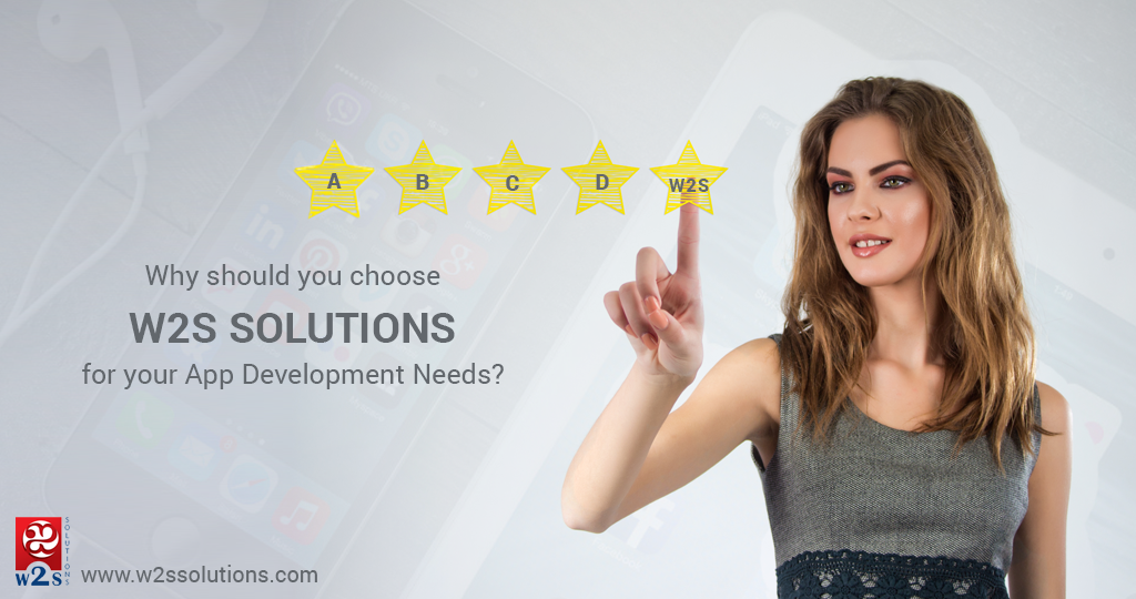 Why should you Choose W2S Solutions for your App Development Needs? - W2S Solutions Blog