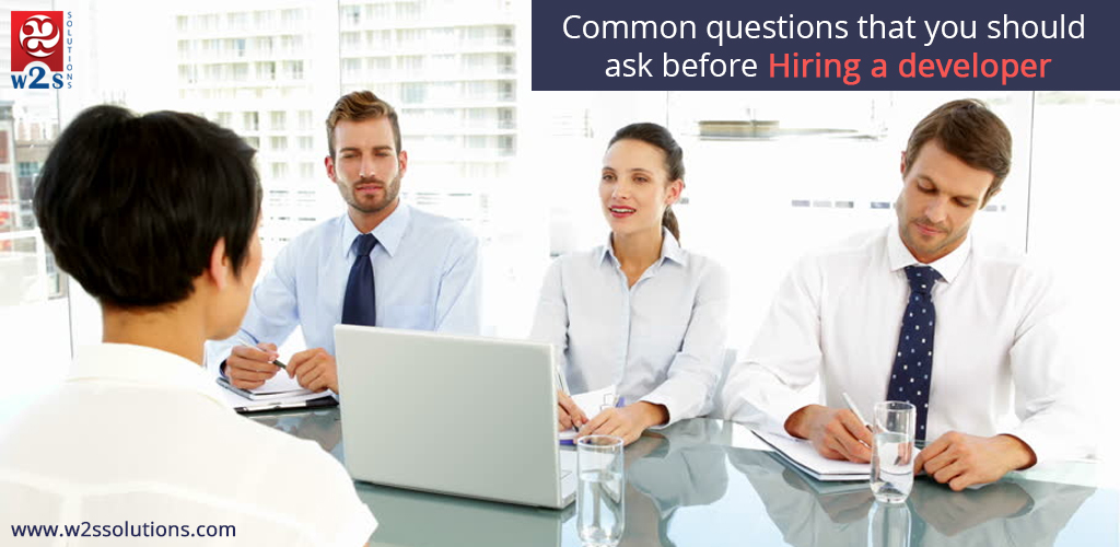 Common Questions That You Should Ask Before Hiring A App Developer W2s Solutions Blog